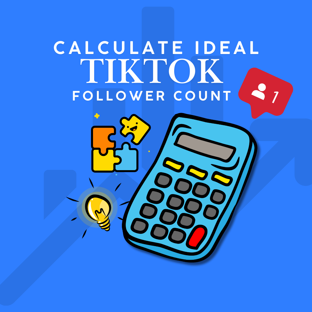 How to Calculate Your Ideal TikTok Follower Count - Viewtiful Day